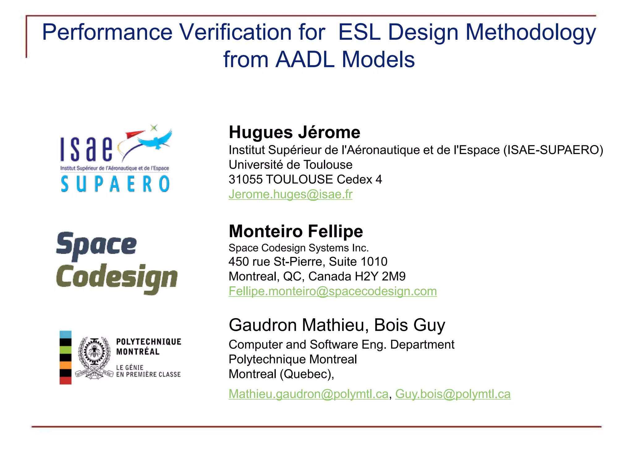 Performance Verification For Esl Design Methodology From Aadl Models Ppt