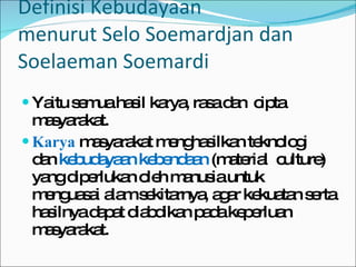 Kebudayaan Dan Masyarakat (materi kuliah sosiologi) | PPT