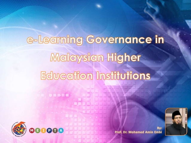 e-learning governance by Mohamed Amin Embi | PPT