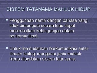 2. klasifikasi mahluk hidup | PPT