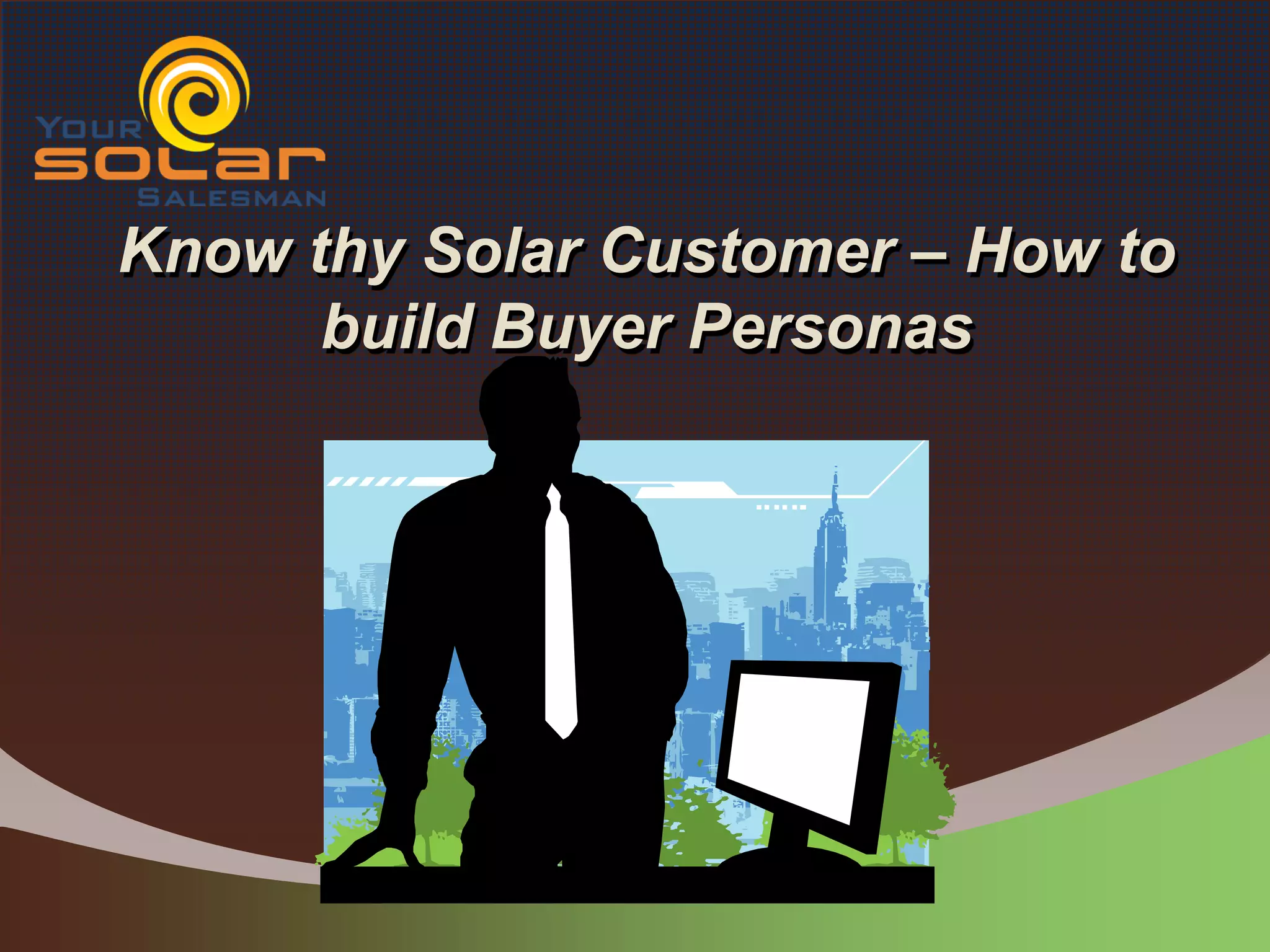 2. know thy solar customer how to build buyer personas | PDF