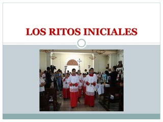LA MISA-Los Ritos Iniciales | PPTX