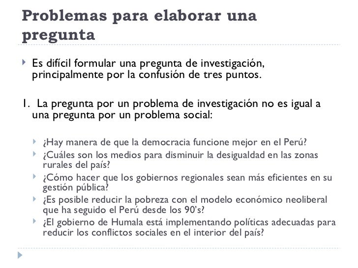 La pregunta de investigación La pregunta de investigación