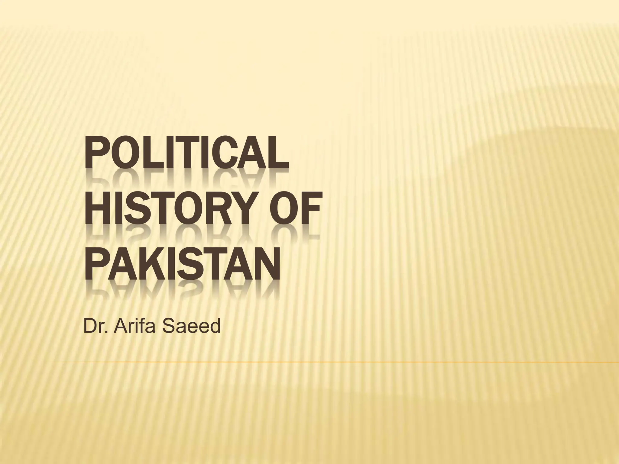 the political history of Pakistan.ppt... | PPTX