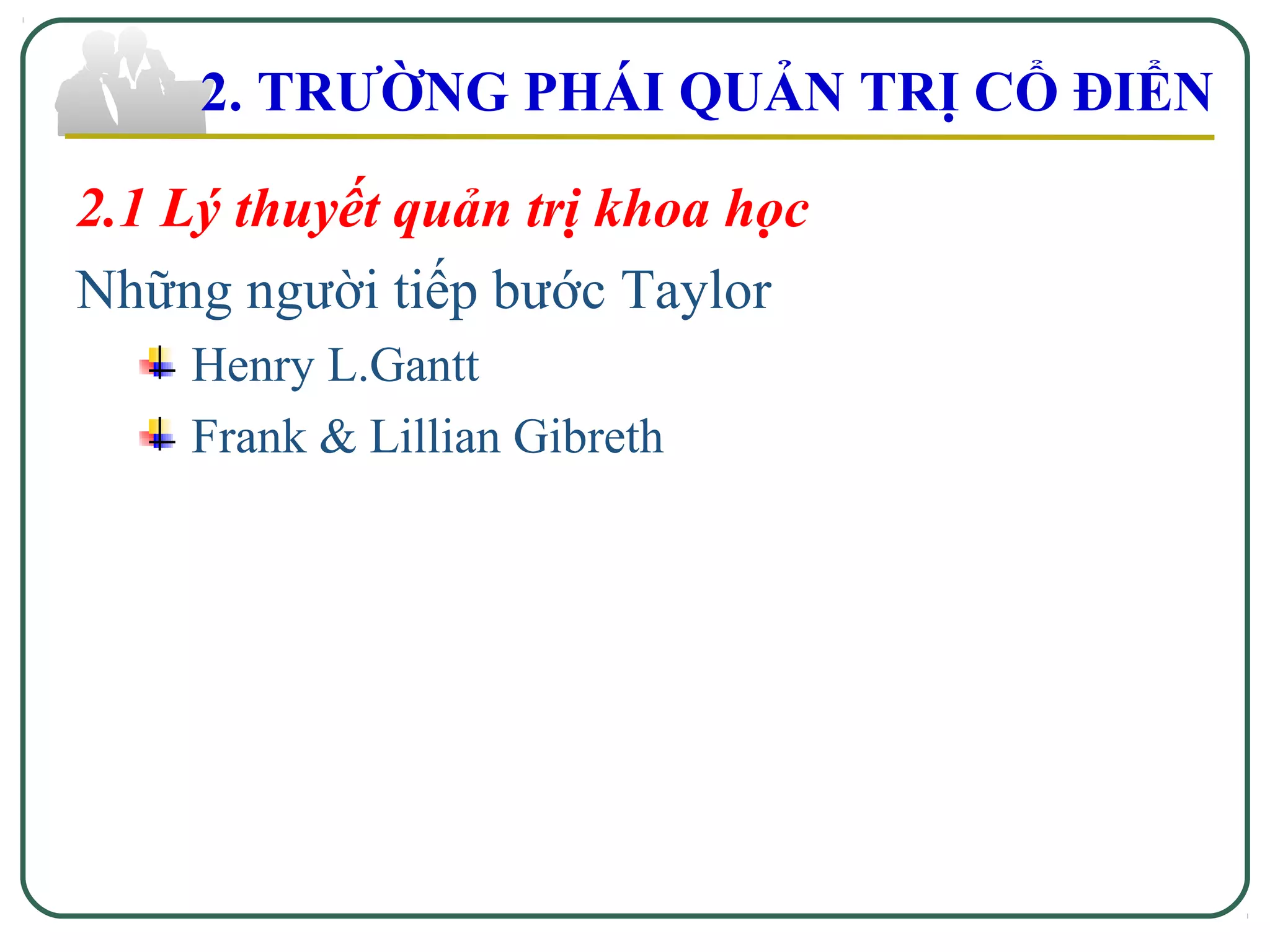 lich su-phat_trien_cac_ly_thuyet_quan_tri | PPT