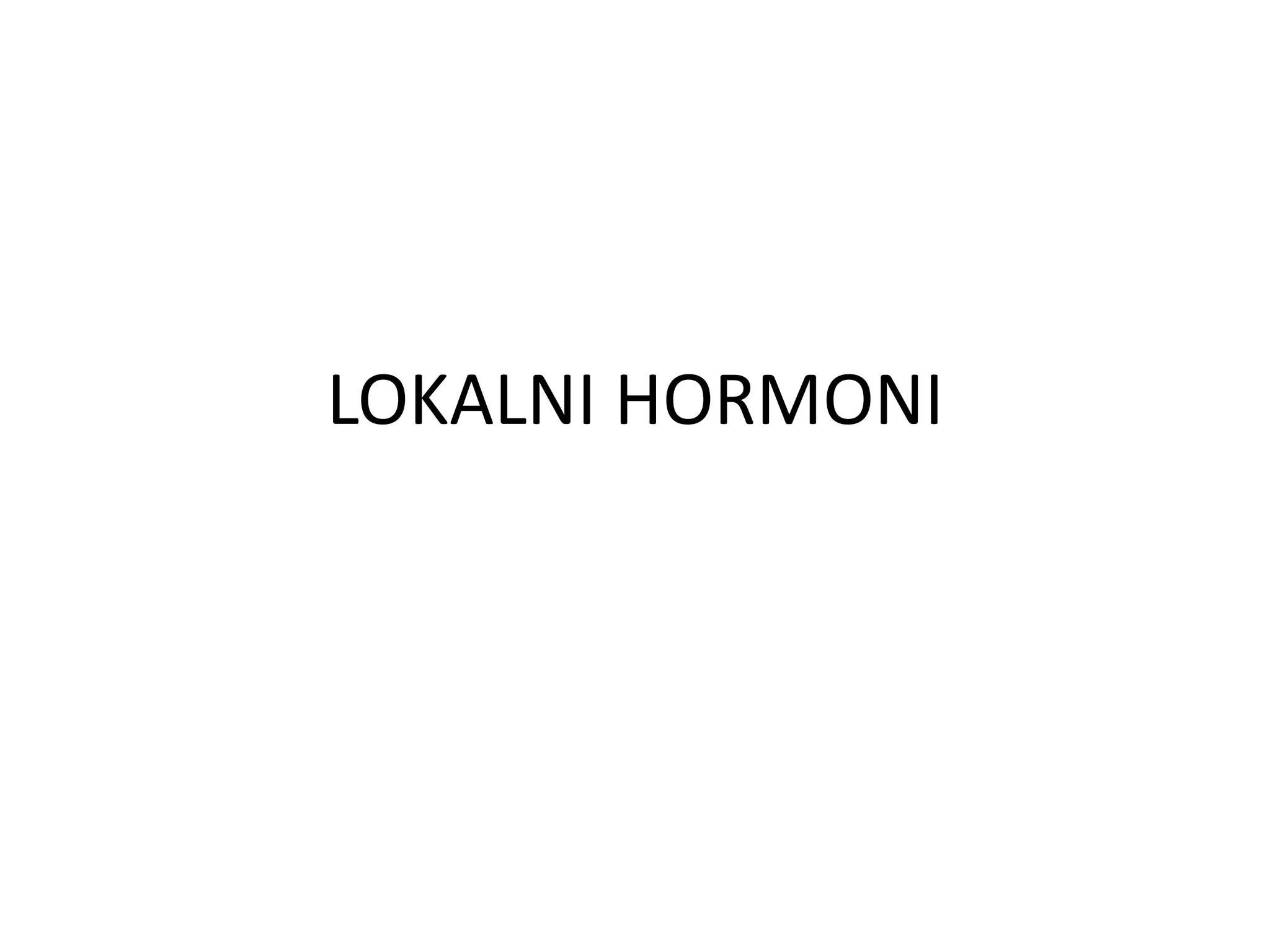 2. lokalni hormoni, 1 h | PPT