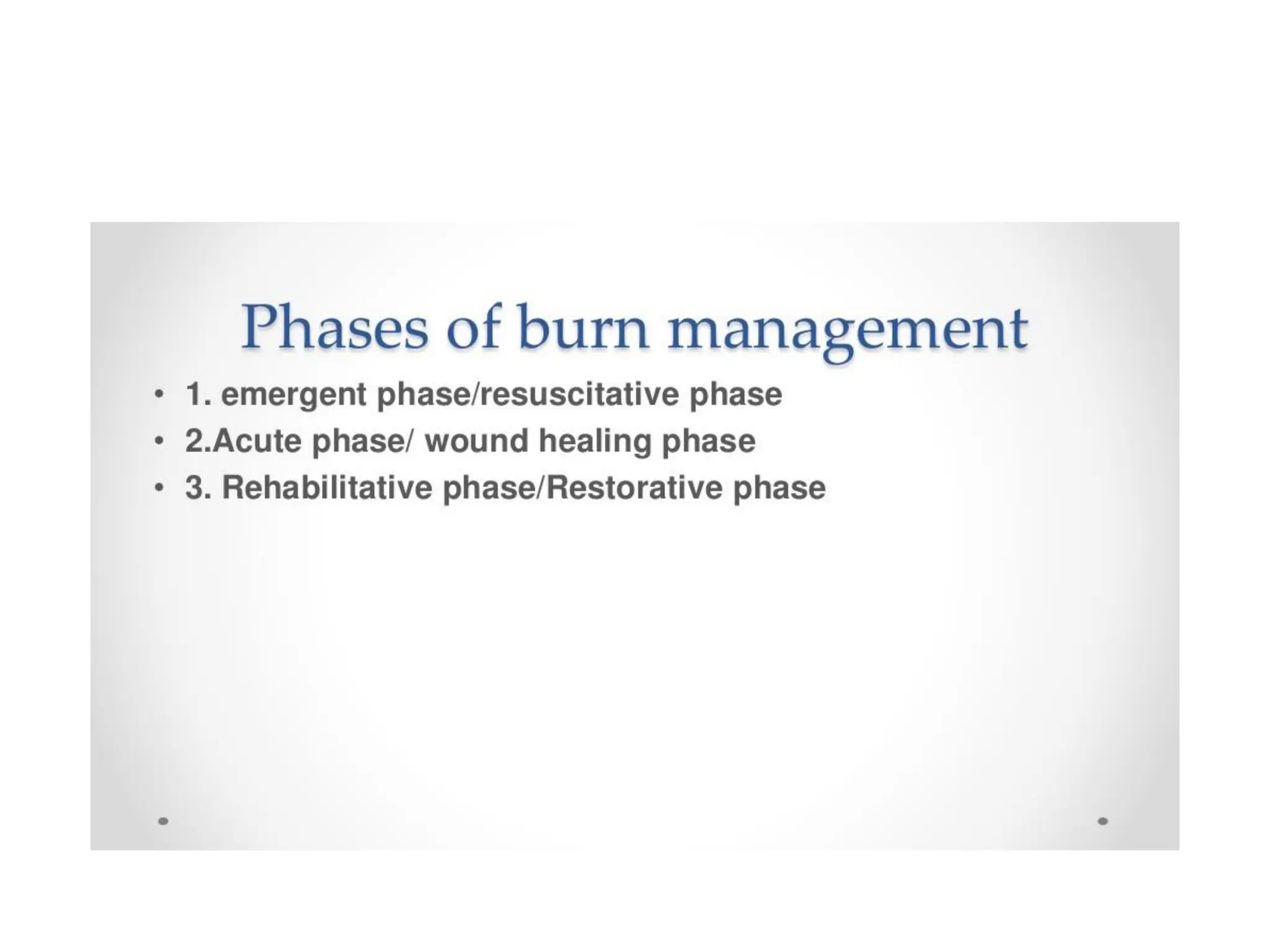 2-MANAGEMENT OF BURNS 2-MANAGEMENT OF BURNS 2-MANAGEMENT OF BURNS | PPT