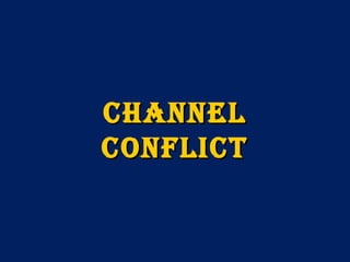 2 management of channel-conflict | PPT