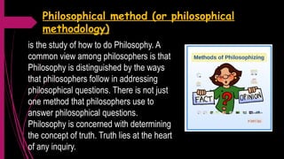 2-Methods-of-Philosophizing.pptx about truth and facts | PPTX