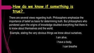 2-Methods-of-Philosophizing.pptx about truth and facts | PPTX