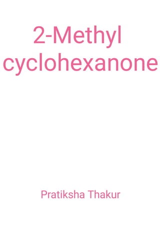 2-Methyl cyclohexanone | PDF