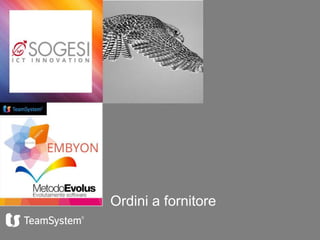 Embyon Metodo Evolus: ordini a fornitore | PPTX | Logistics | Business