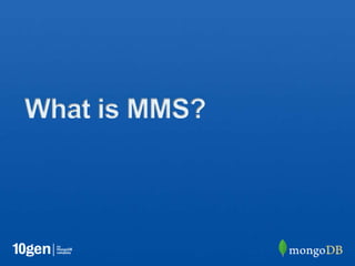 Performance Tuning and Monitoring Using MMS | PPT
