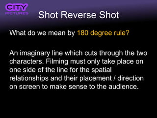 Lecture 2) Motivational editing, shot reverse shot & the 180 degree ...