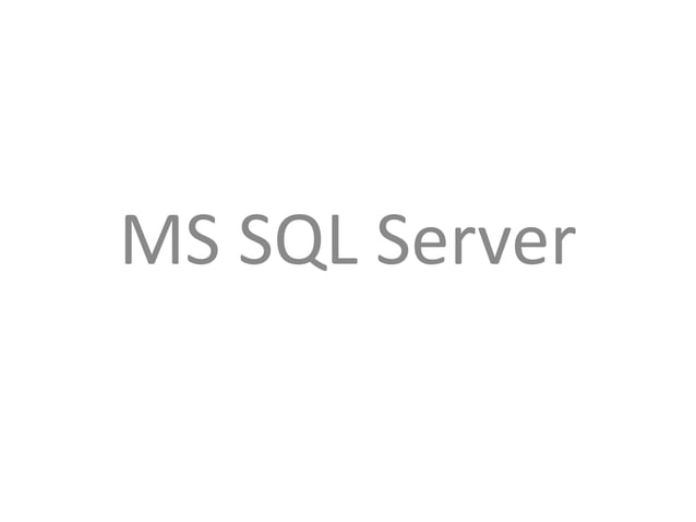 Chapter 2: Ms SQL Server | PPT