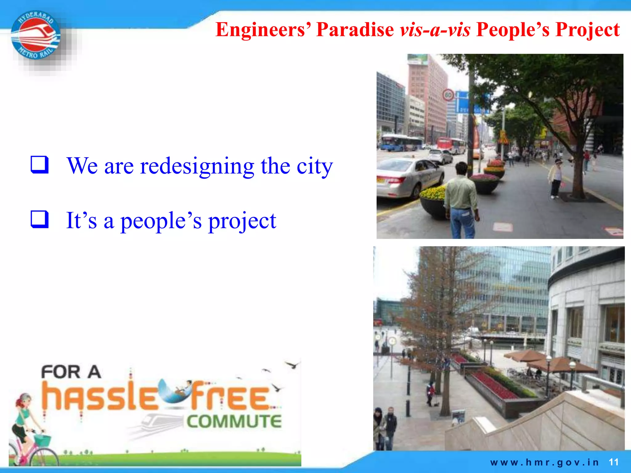 Hyderabad Metro Rail - an Urban Redesign Opportunity - Mr. NVS Reddy | PPTX