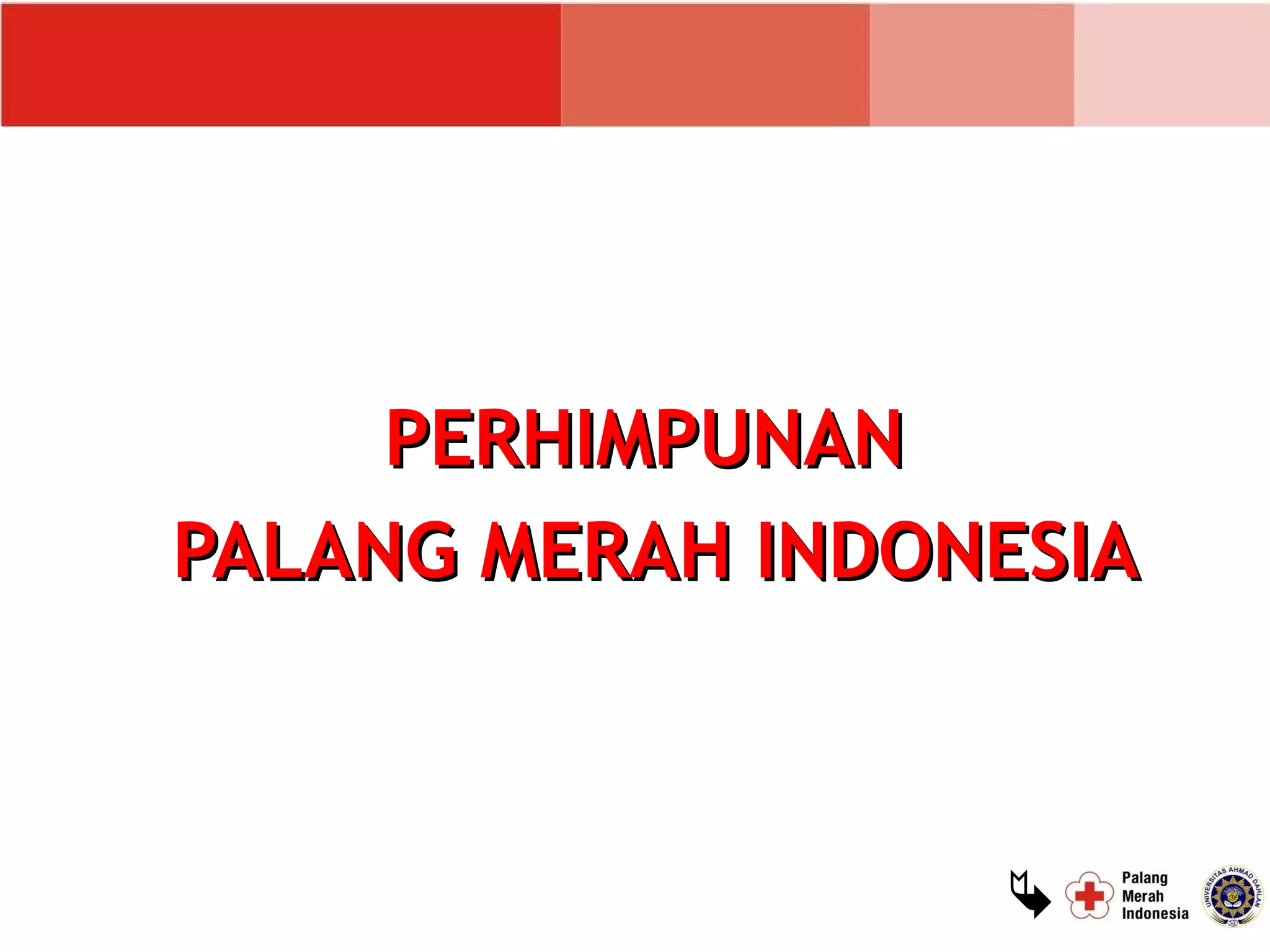 Organisasi PMI PPT (Materi PMR) | PPT