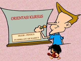 2-Orientasi-Kursus-ppt.ppt