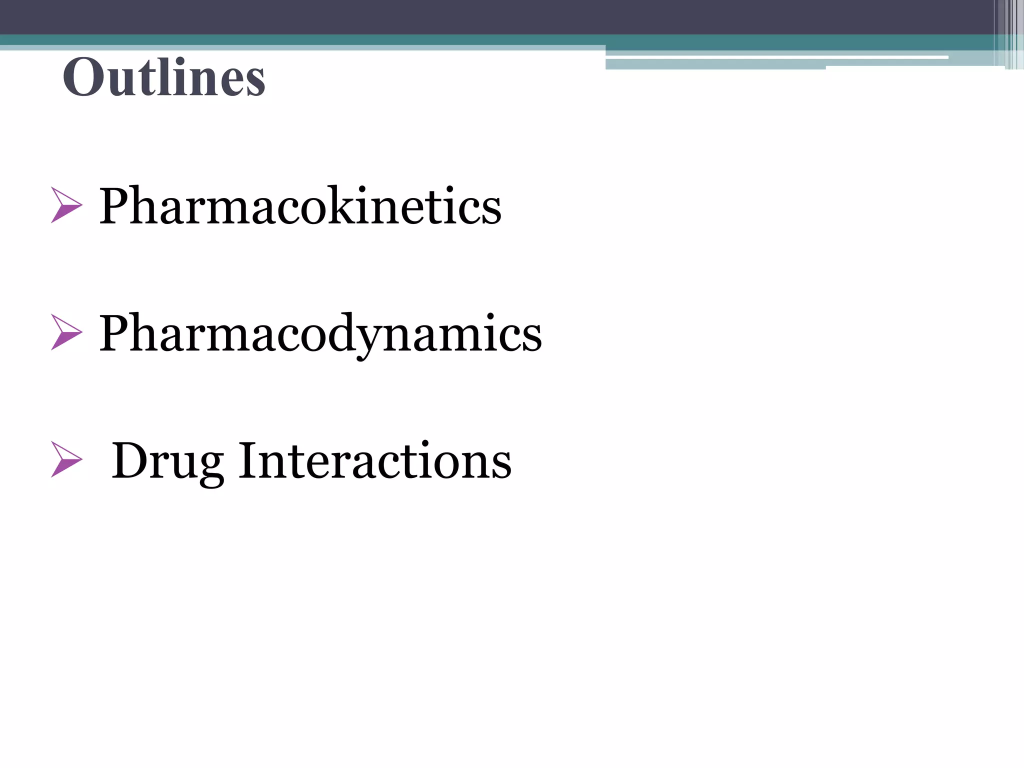 2- Pharmacokinetics & Pharmacodynamics.pptx