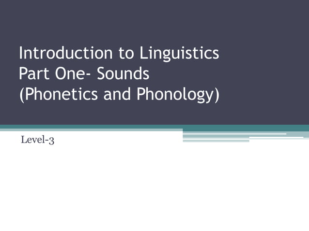 Introduction to Phonetics and Phonology | PPTX