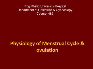 2- The Physiology of Menstrual Cycle.ppt
