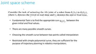 2 planning of manipulator trajectories control and kinematics | PPTX