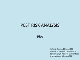 Pest risk analysis-Pest risk analysis (PRA) | PPTX