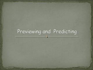 previewing and predicting | PPT