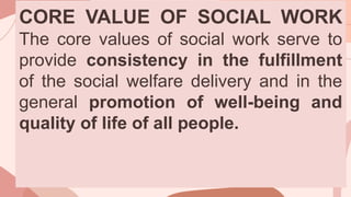 2-Principles and Core Values of the social workers | PPTX