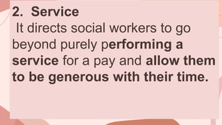 2-Principles and Core Values of the social workers | PPTX