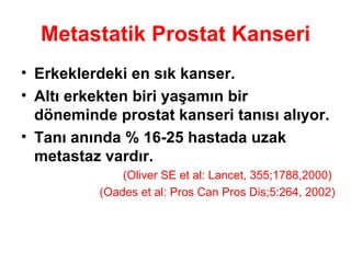 Prostat kanserinde destekleyici tedavi | PPT