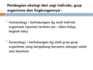 ruang lingkup ekologi Hewan dan batas-batas | PPT
