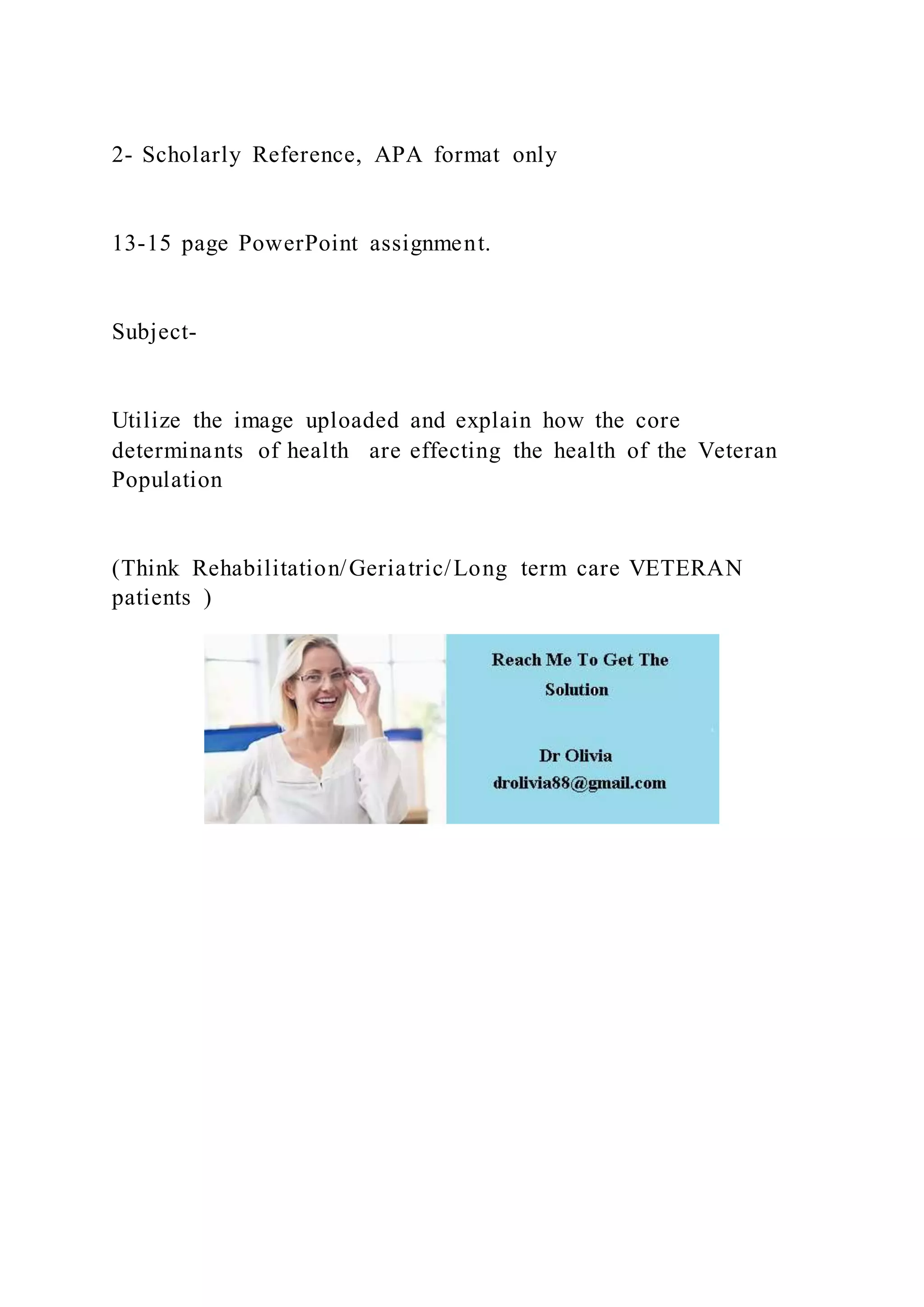 2- Scholarly Reference, APA format only13-15 page PowerPoint a | PDF