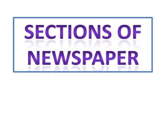 SECTIONS OF NEWSPAPER | PPTX