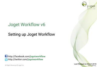 Joget Workflow v6 Training Slides - 2 - Setting Up Joget Workflow | PPT