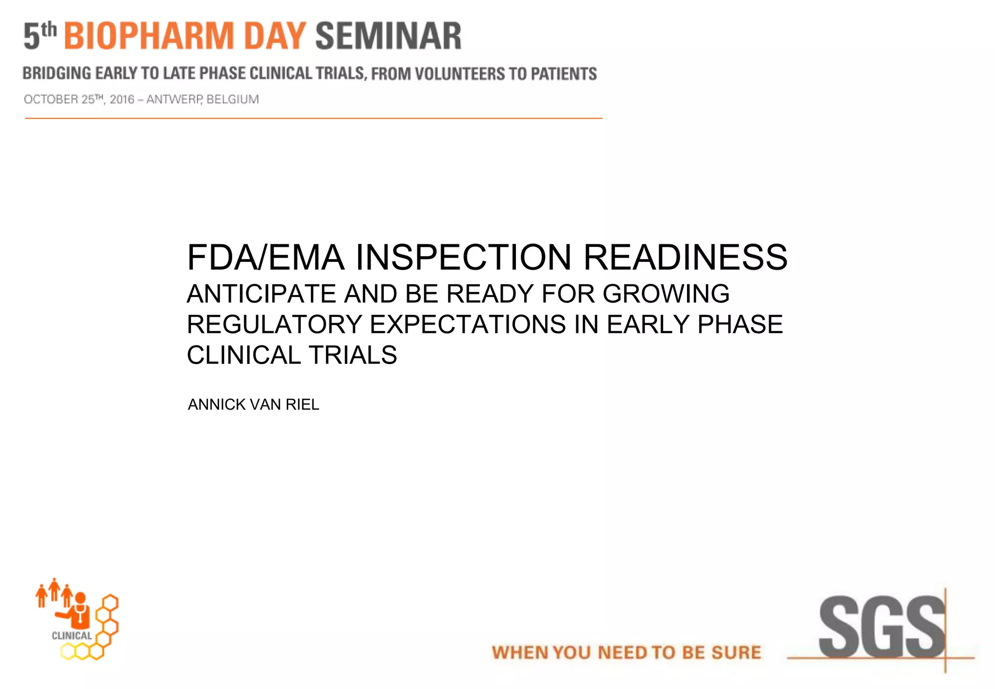 FDA/EMA Inspection - Regulatory Expectations in Early Phase Clinical ...