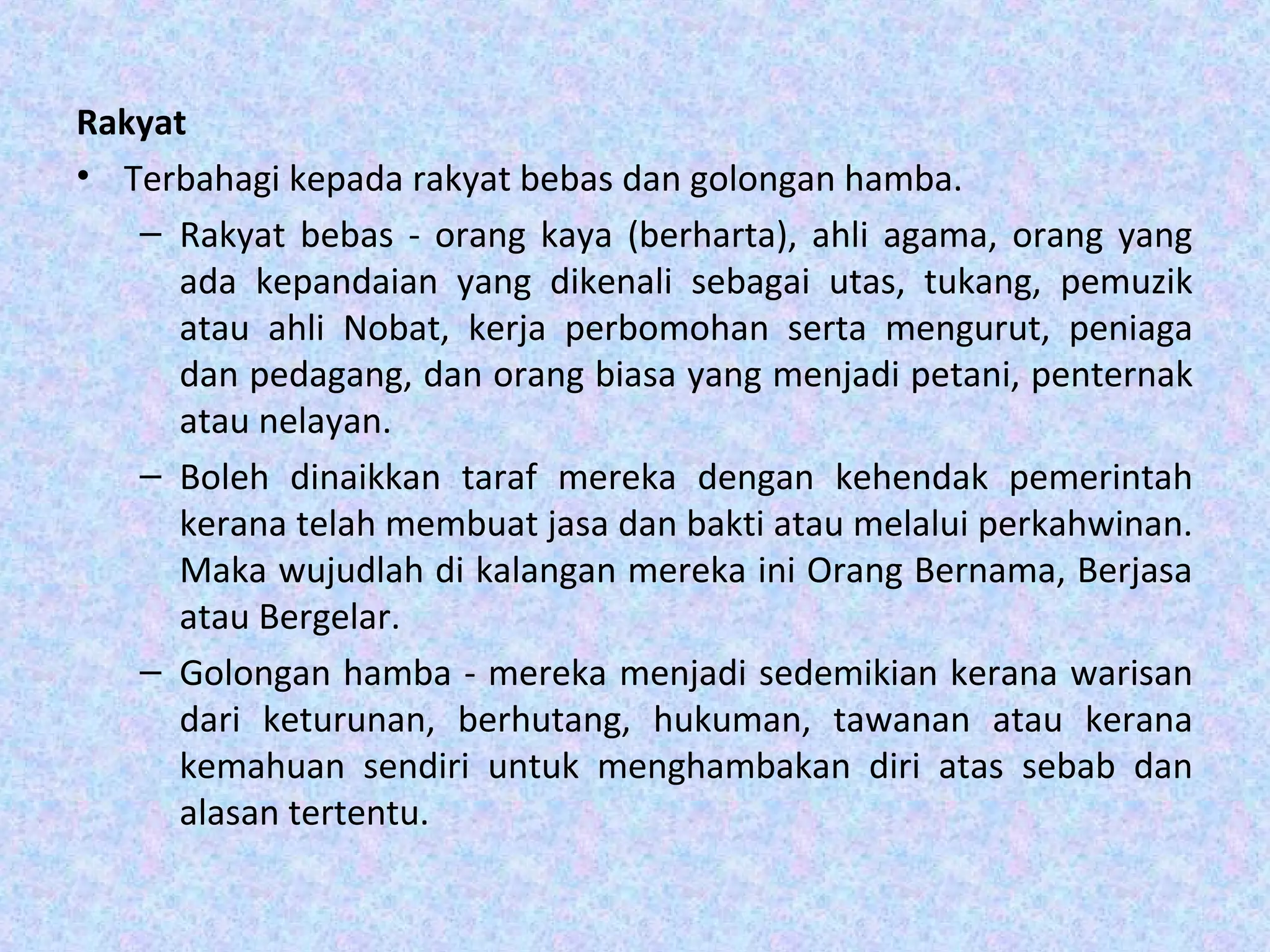 2 sistem masyarakat melayu tradisional sebagai asas pembinaan negara | PPT
