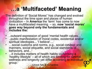 Social Mores - as Social Conventions - Liberal Arts - Humanities | PPT