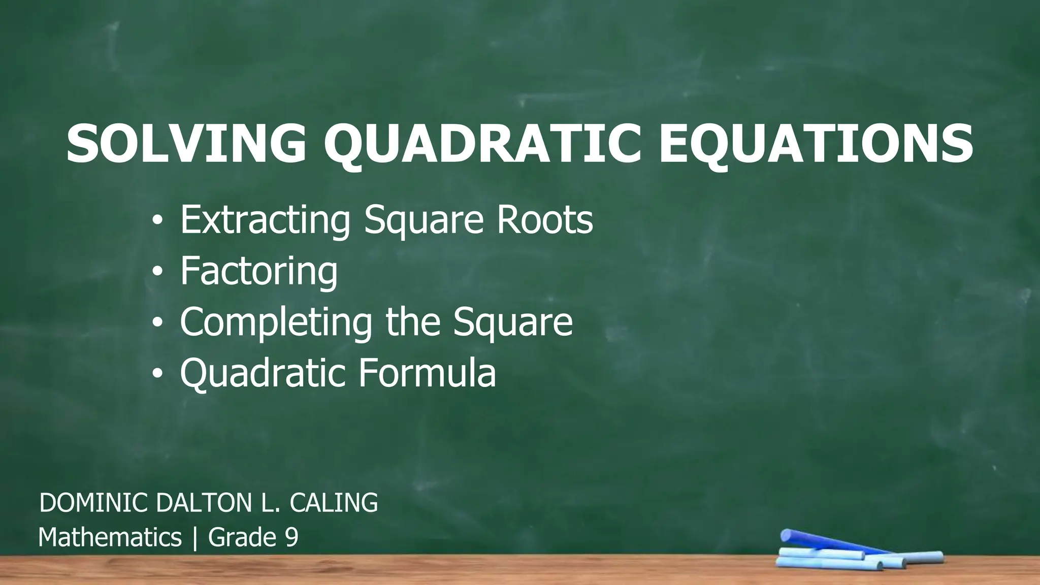2-Solving-Quadruijyyyyyyyyyyatic-Equations.pptx | Physics | Science