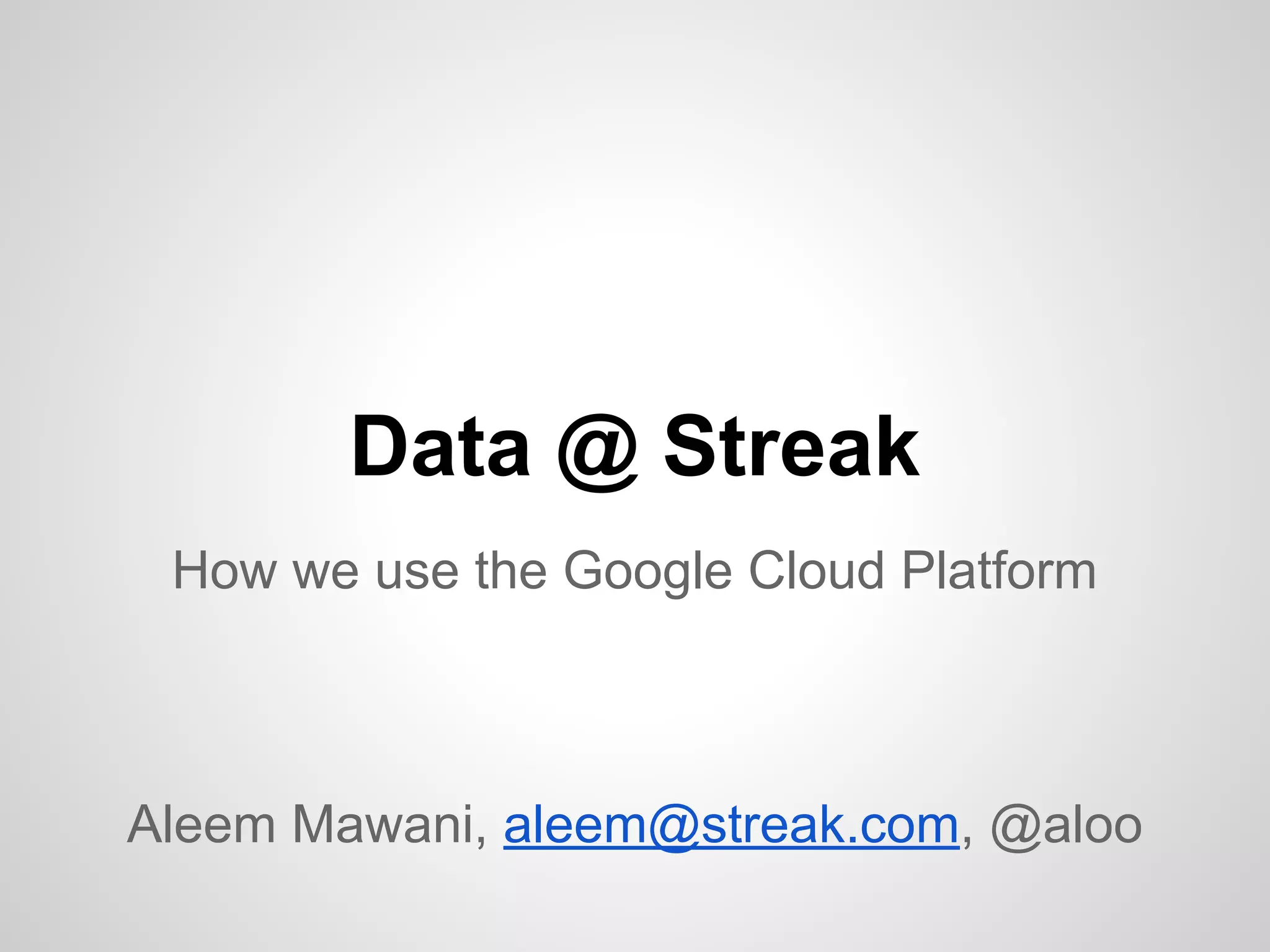Streak + Google Cloud Platform | PDF