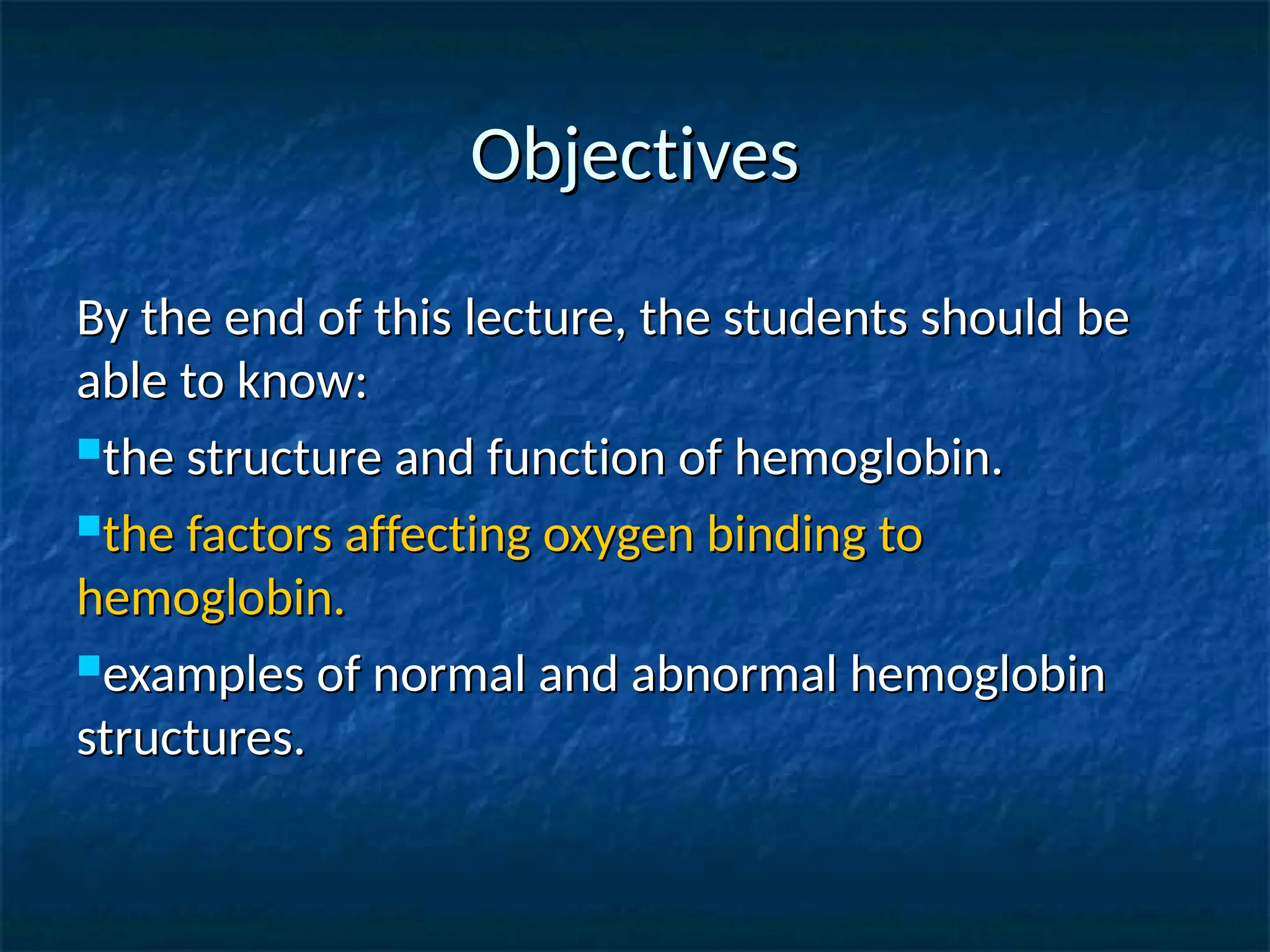 2 Structure And Function Of Hemoglobinppt Transporting Oxygen From The