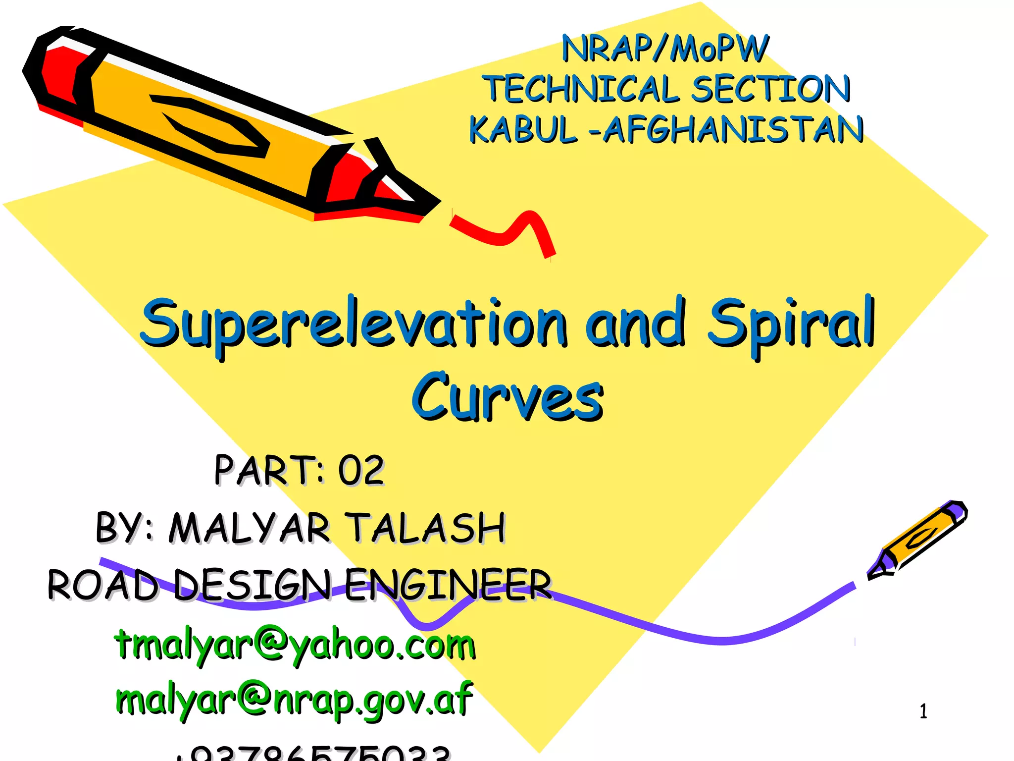 2 Superelevation and Spiral Curve ( by Malyar Talash, Highway Design ...