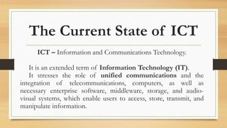 The Current State of ICT Technologies | PPTX