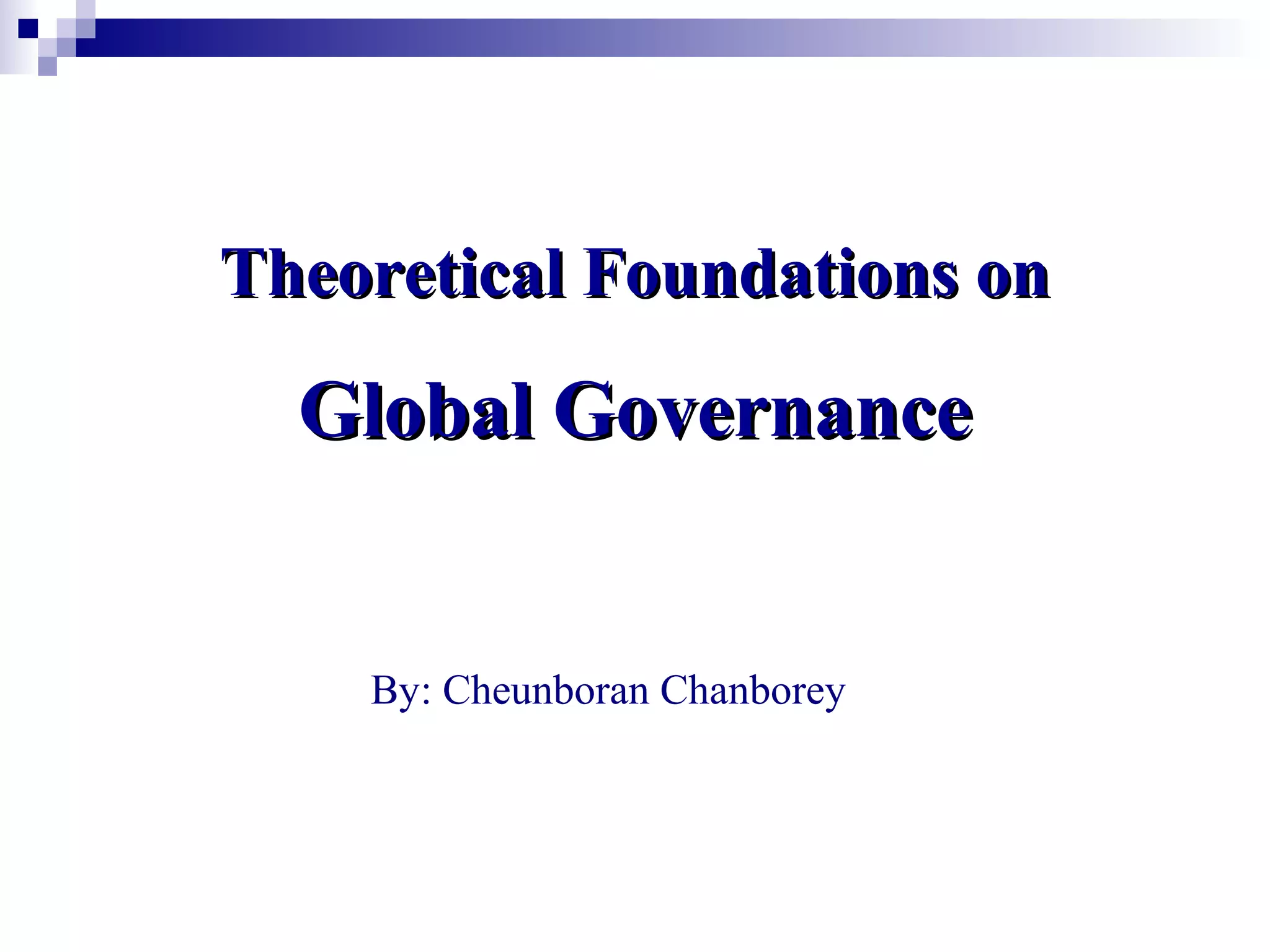 2. theoretical foundations of global governance | PPT