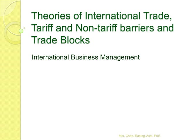 2. Theories of International Trade, Tariff and Non-tariff barriers and ...
