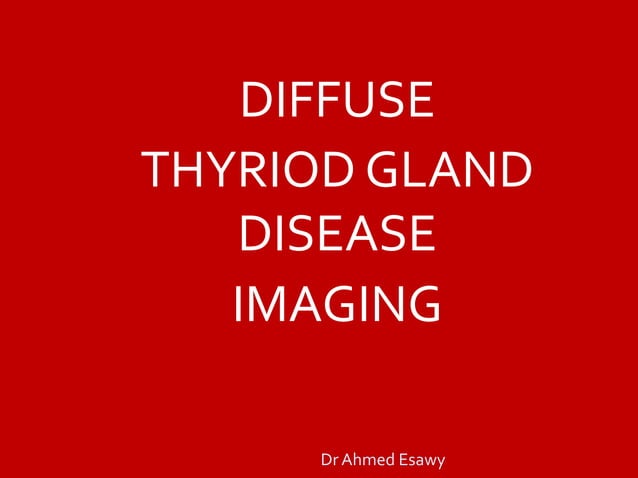 thyriod gland imaging part 2 (full story diffuse thyriod disease) Dr ...
