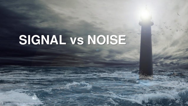 Part 2 - Thomas O'Duffy - Signal Vs Noise