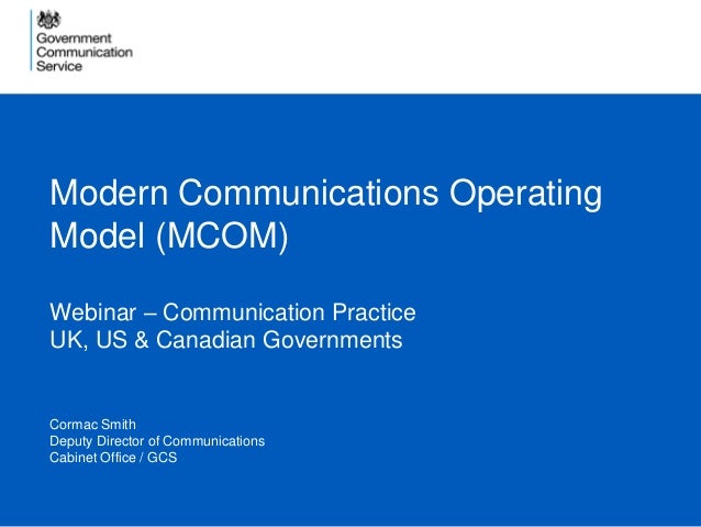 Cormac Smith -- Modern Communications Operating Model (MCOM)