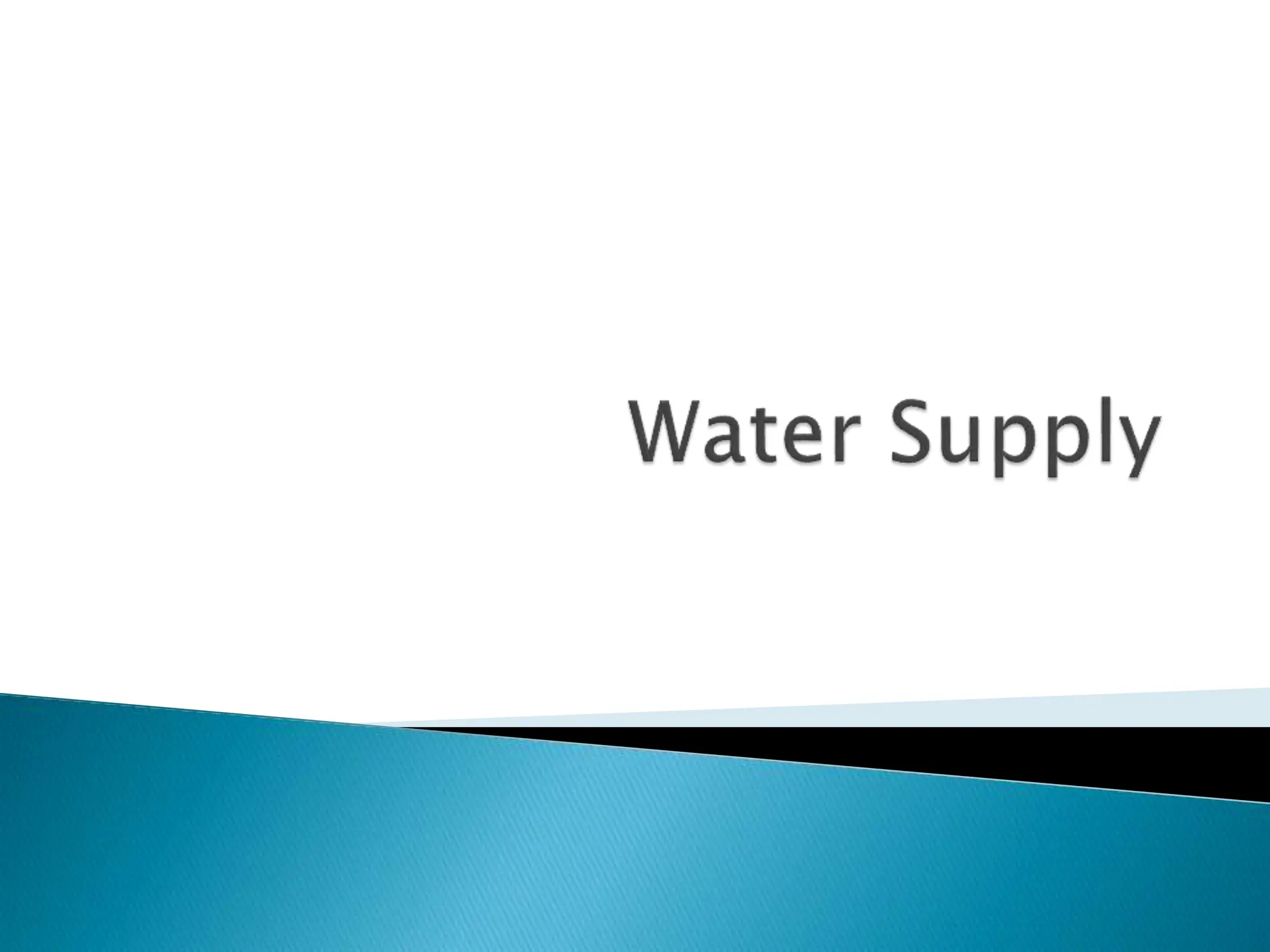 sources of water supply in cities - surface and groundwater sources | PPT