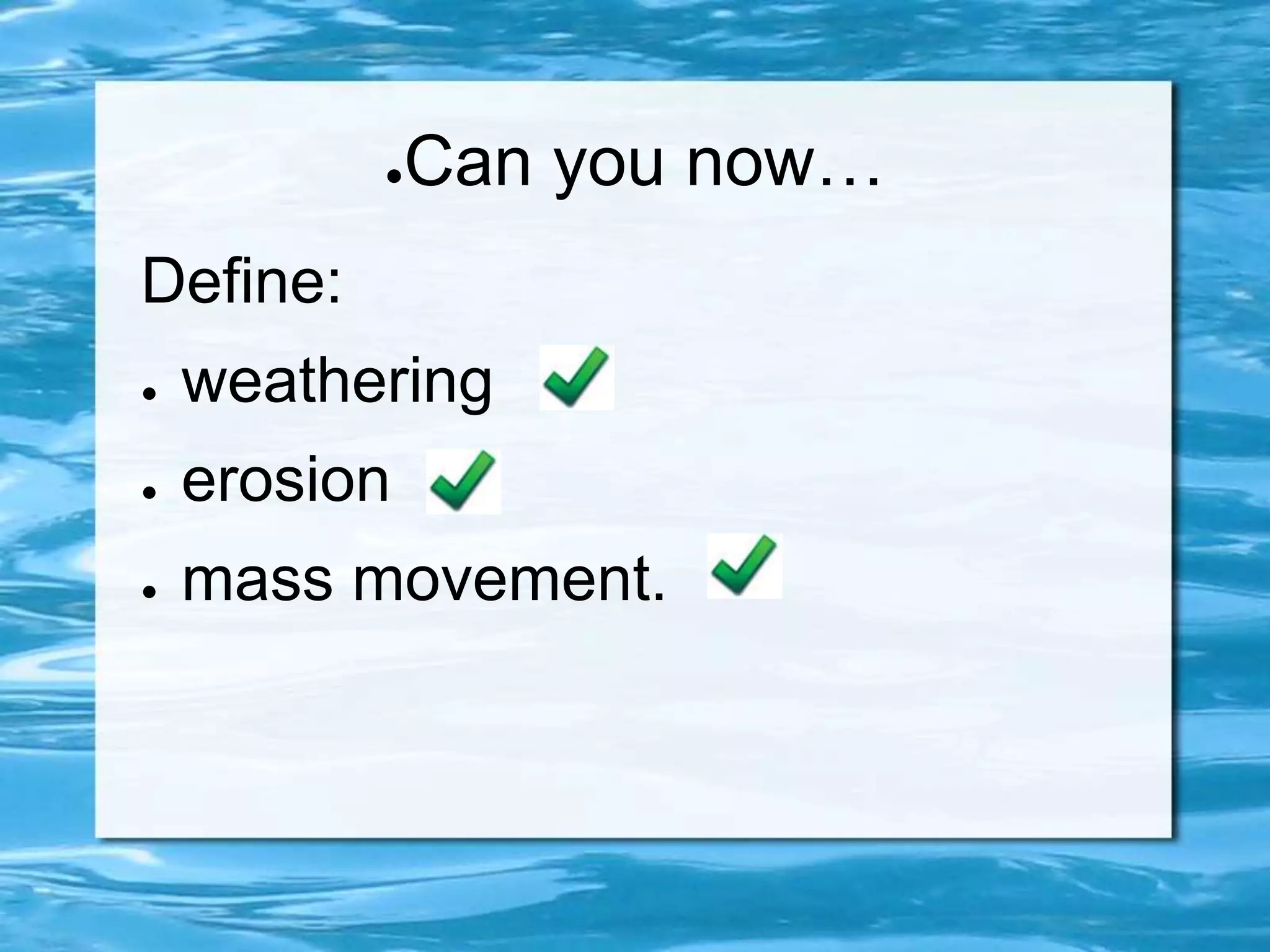 2. weathering, erosion and mass movement | PPTX